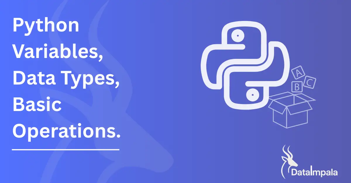 Python Variables, Data Types, and Basic Operations - Data Impala